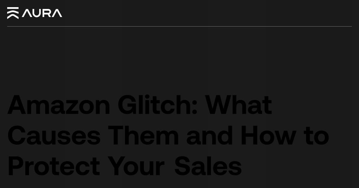 Amazon Glitch Guide: Types, Causes & How to Fix Them