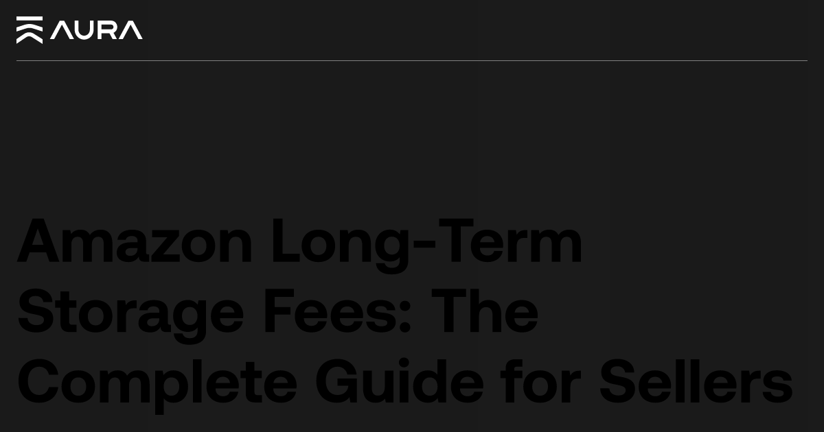 Amazon Long-Term Storage Fees: Tips for Cost-Efficient Management