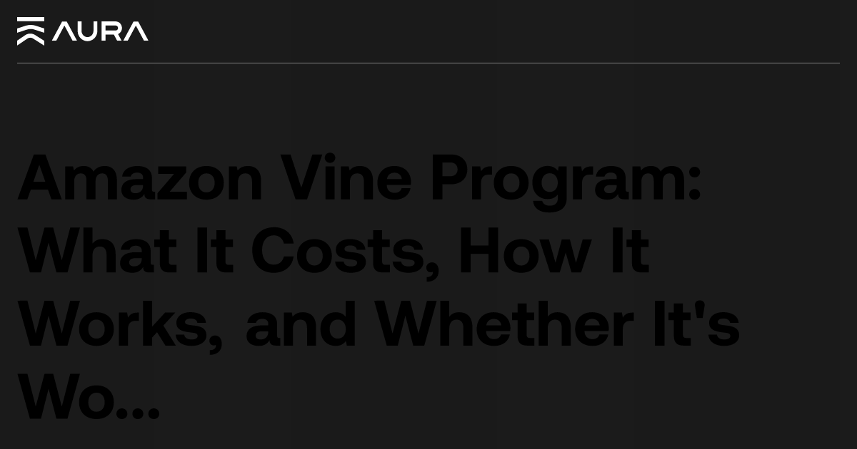 Amazon Vine Program: Is It Worth It? (2026)