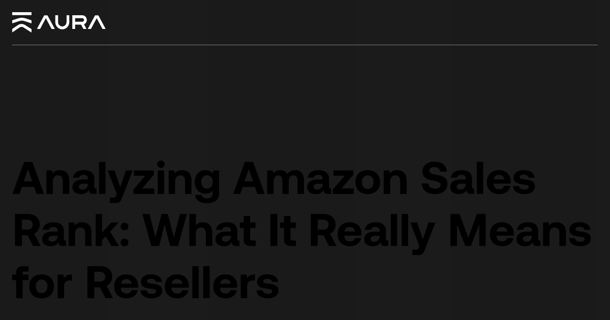 Analyzing Amazon Sales Rank: What It Really Means for Resellers