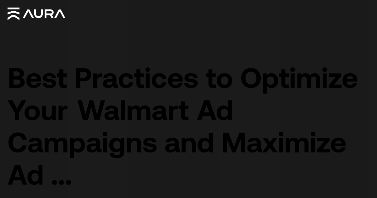 Maximizing Impact: The 10 Best Walmart Ad Campaign Strategies for 2025