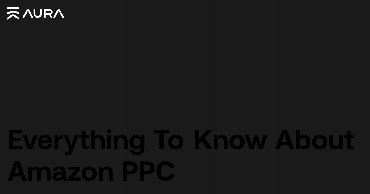Everything to Know About Amazon PPC as an FBA Seller in 2021