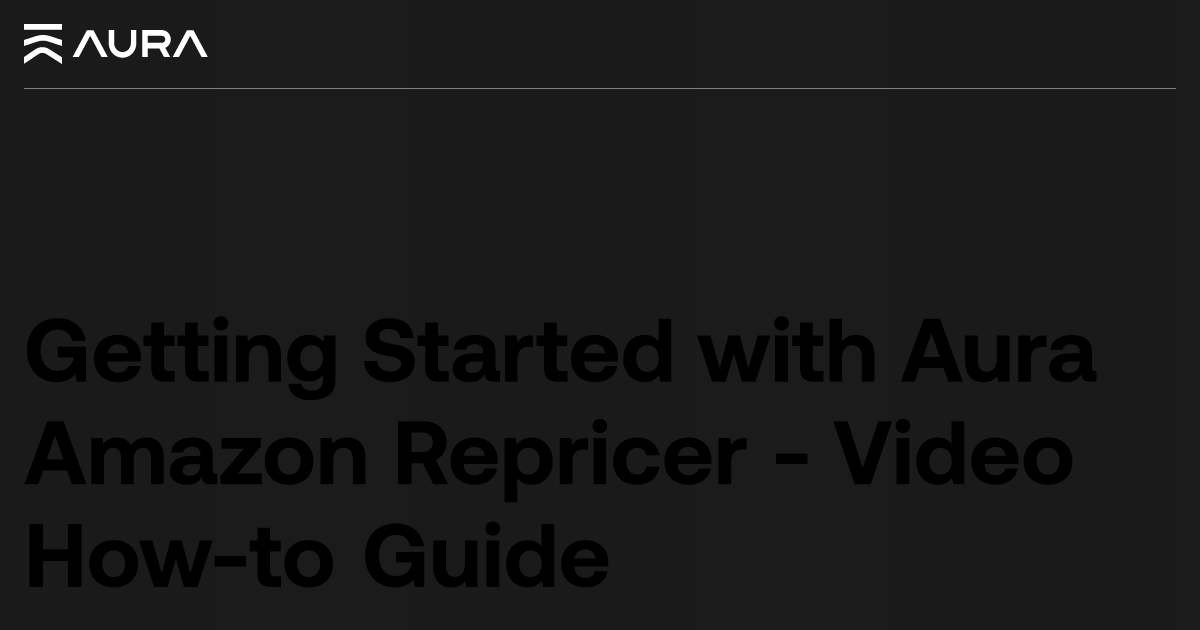Getting started with Aura's repricing tool