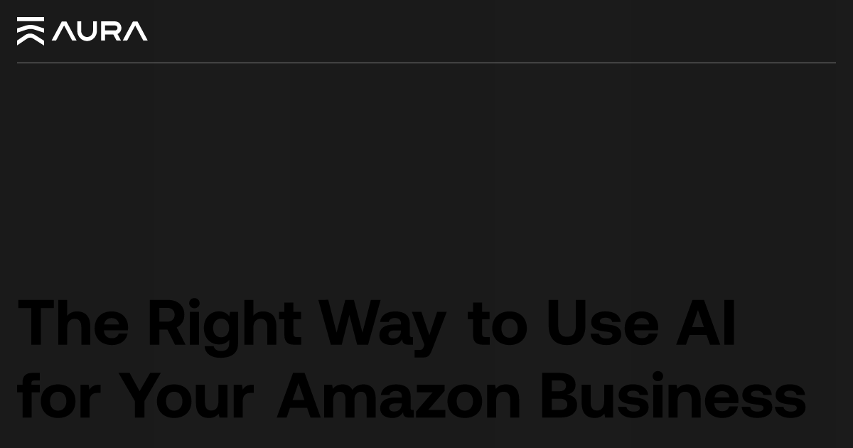 The Right Way to Use AI for Your Amazon Business Success