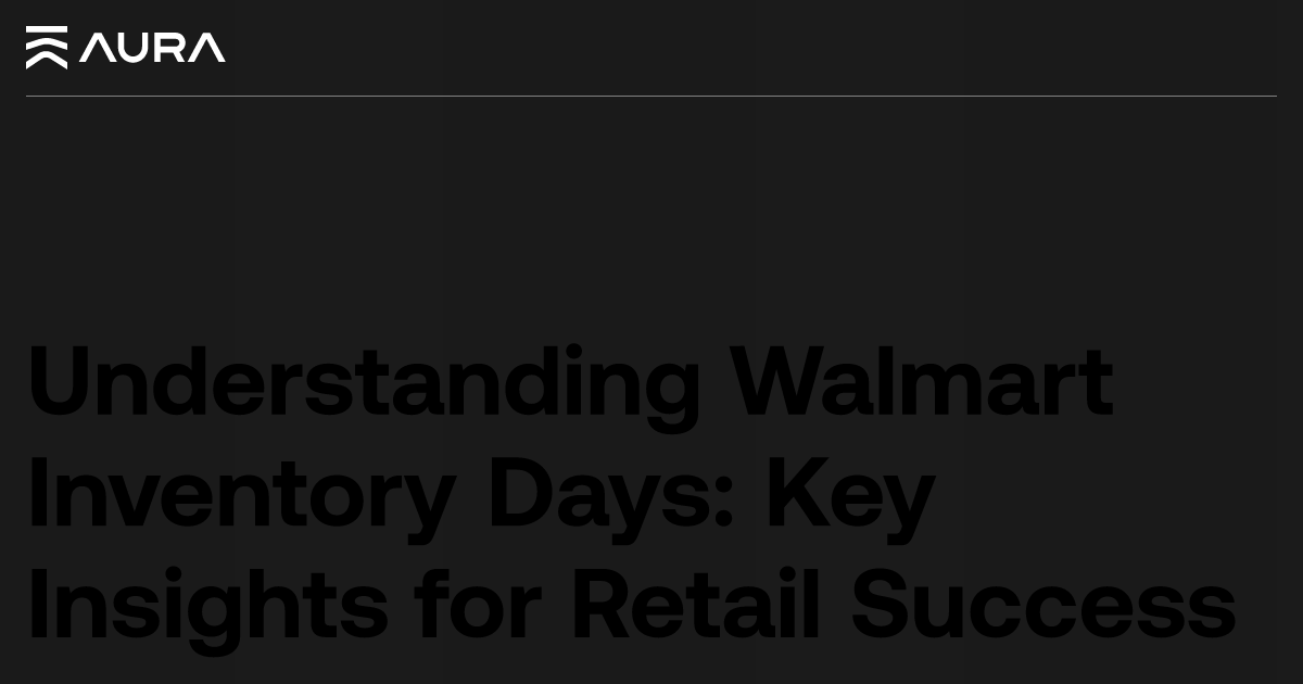 Understanding Walmart Inventory Days: Key Insights for Retail Success