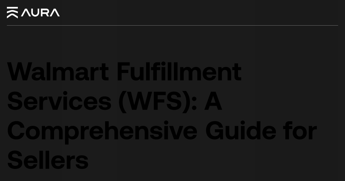 Walmart Fulfillment Services: A Comprehensive Guide for Sellers