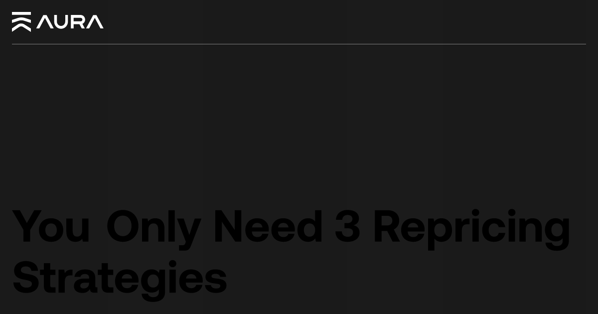 You Only Need 3 Repricing Strategies for Amazon Success